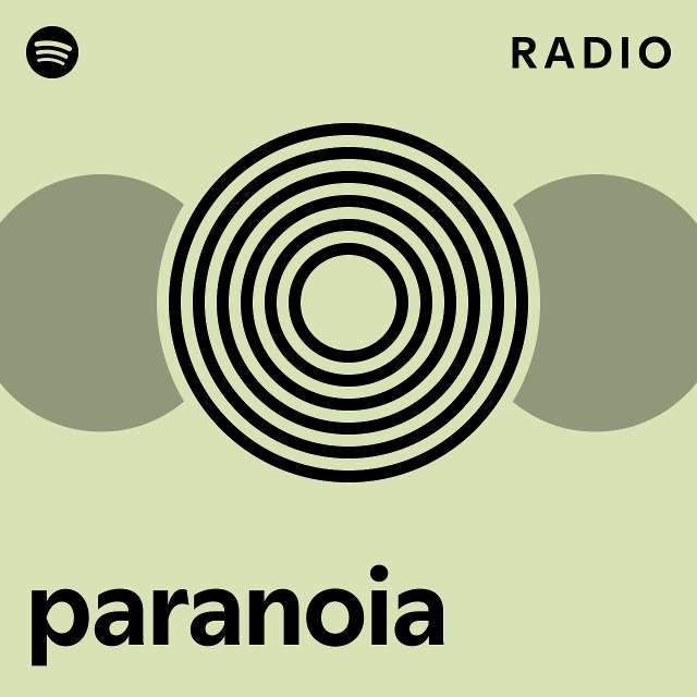 paranoia Radio - playlist by Spotify | Spotify