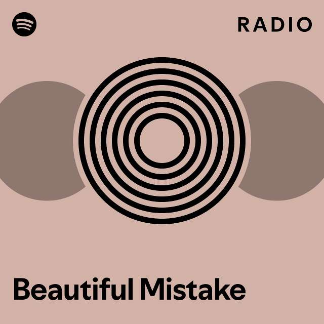 Beautiful Mistake Radio - playlist by Spotify | Spotify