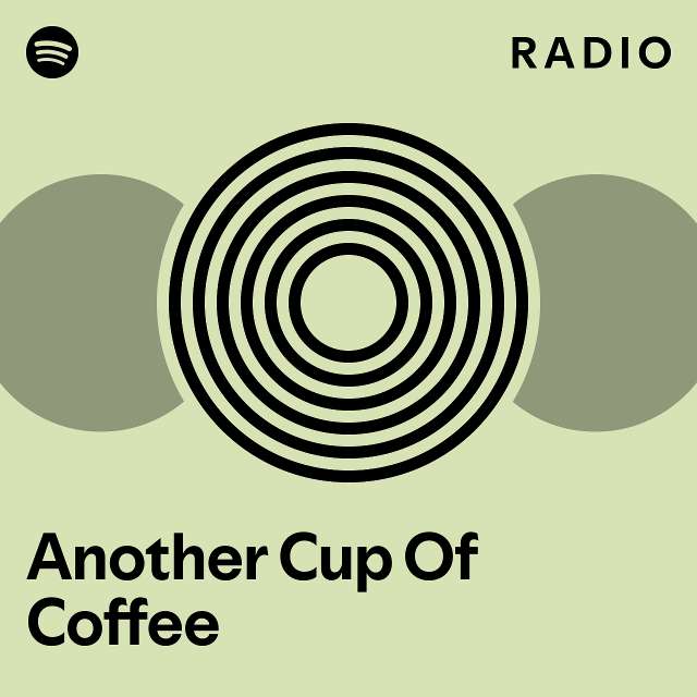 Another Cup Of Coffee Radio - playlist by Spotify | Spotify