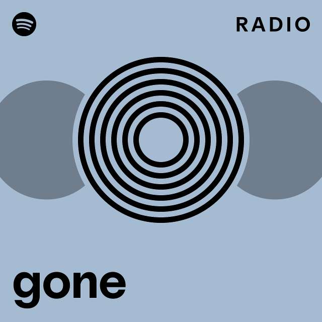 gone Radio - playlist by Spotify | Spotify