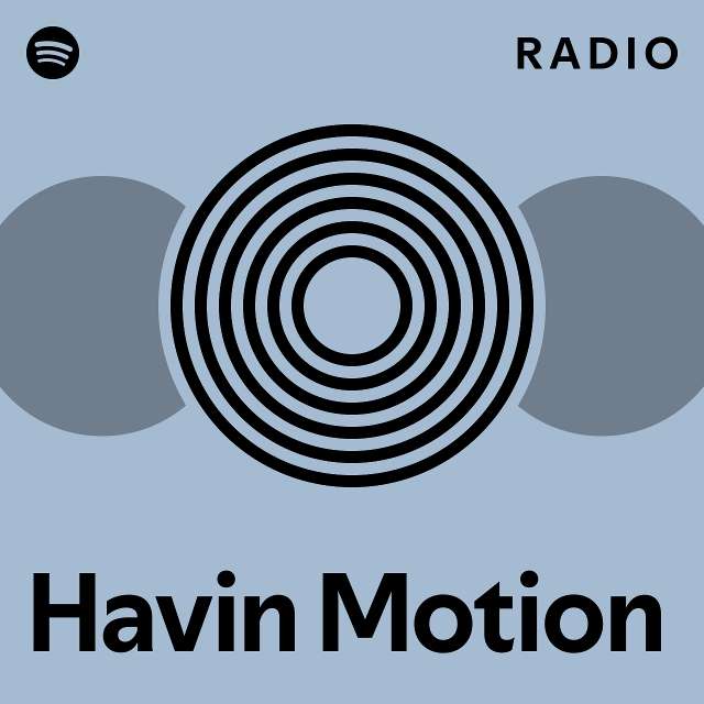 Havin Motion Radio - playlist by Spotify | Spotify