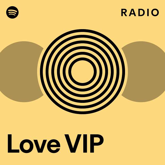 Love VIP Radio - playlist by Spotify | Spotify