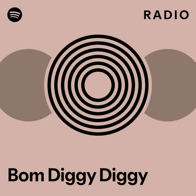 Bom Diggy Diggy Radio - playlist by Spotify | Spotify