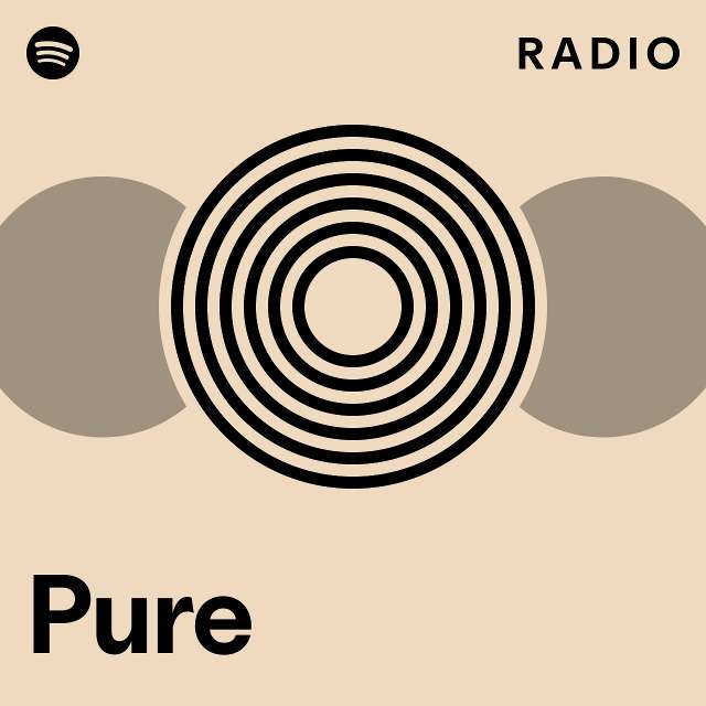 Pure Radio - playlist by Spotify | Spotify