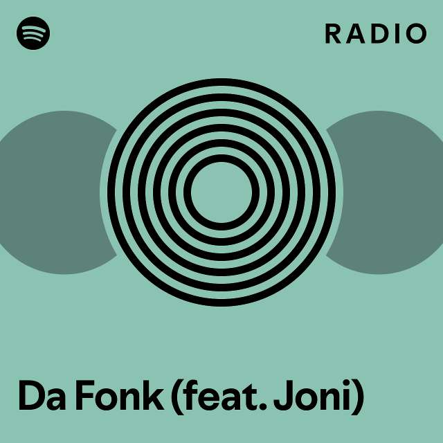 Da Fonk (feat. Joni) Radio - playlist by Spotify | Spotify