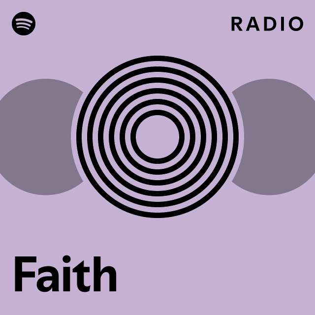 Faith Radio - playlist by Spotify | Spotify