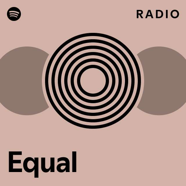 Equal Radio - playlist by Spotify | Spotify
