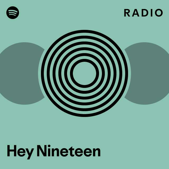 Hey Nineteen Radio - playlist by Spotify | Spotify
