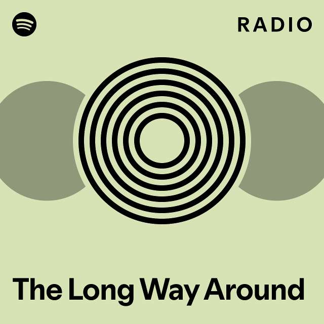 The Long Way Around Radio - playlist by Spotify | Spotify