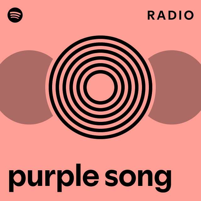 purple song Radio - playlist by Spotify | Spotify