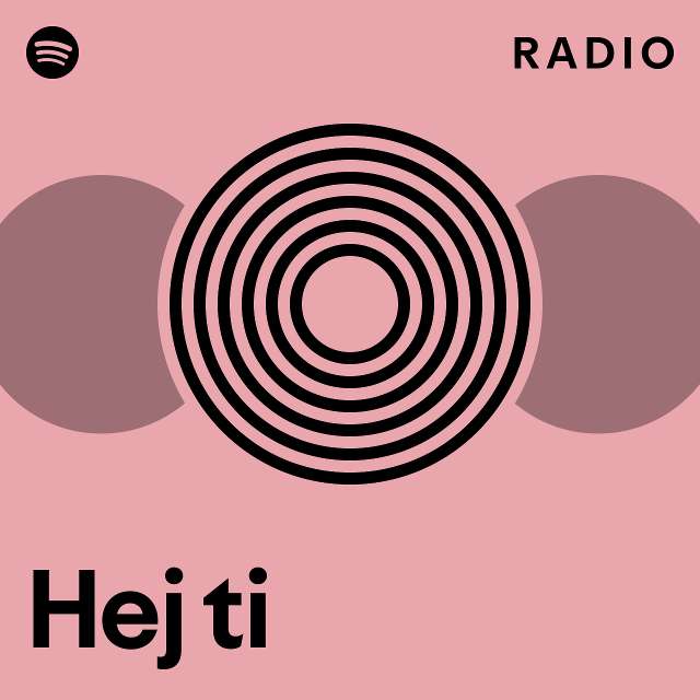 Hej ti Radio - playlist by Spotify | Spotify