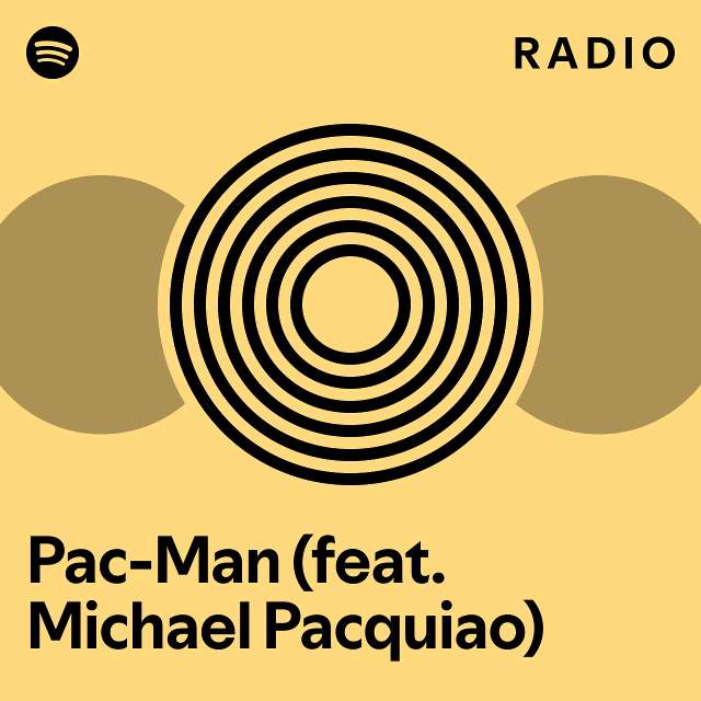 Pac-Man (feat. Michael Pacquiao) Radio - playlist by Spotify | Spotify