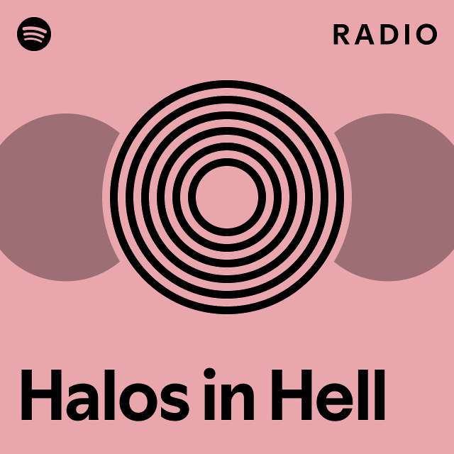 Halos in Hell Radio - playlist by Spotify | Spotify