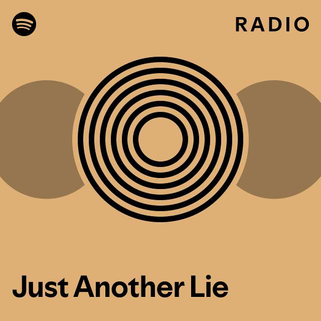 Just Another Lie Radio - playlist by Spotify | Spotify