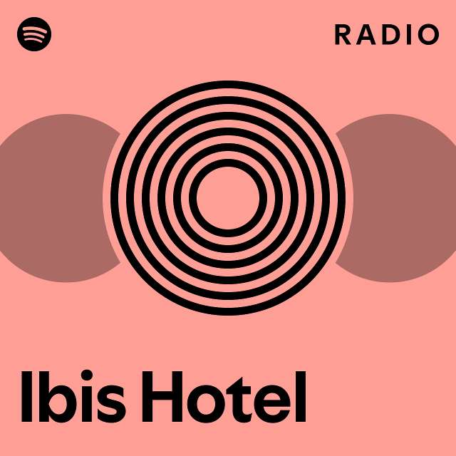 Ibis Hotel Radio - playlist by Spotify | Spotify