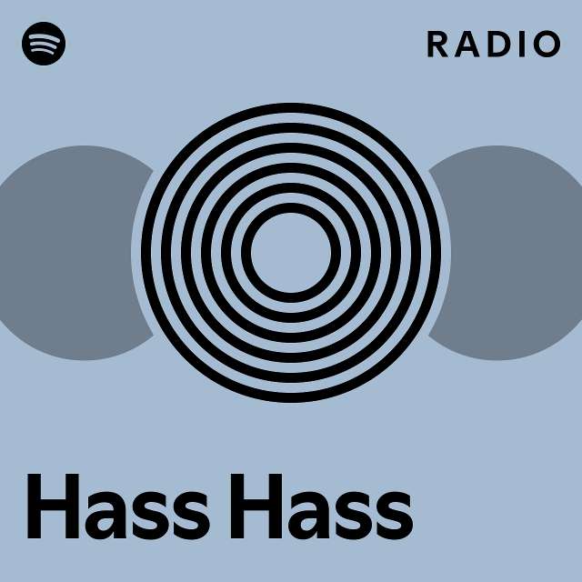 Hass Hass Radio - playlist by Spotify | Spotify