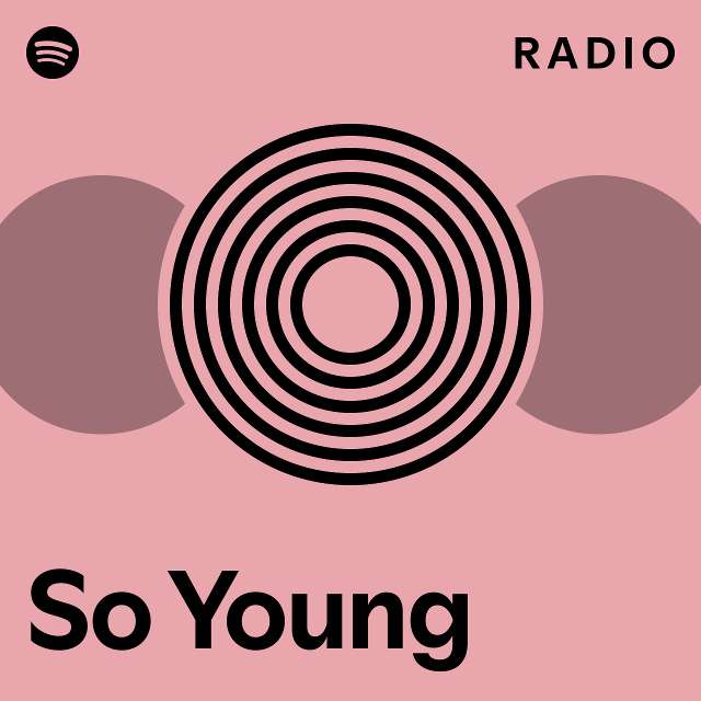 So Young Radio - playlist by Spotify | Spotify