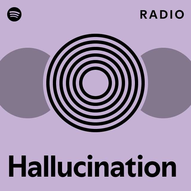 Hallucination Radio - playlist by Spotify | Spotify