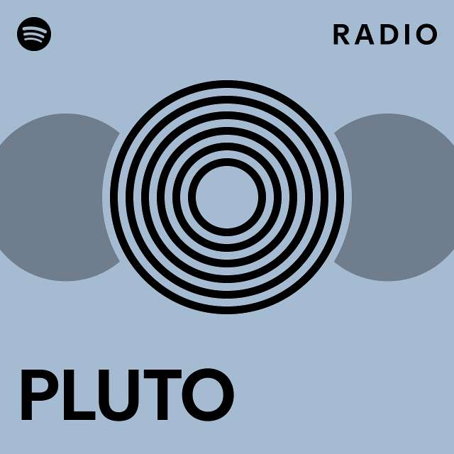 PLUTO Radio - playlist by Spotify | Spotify