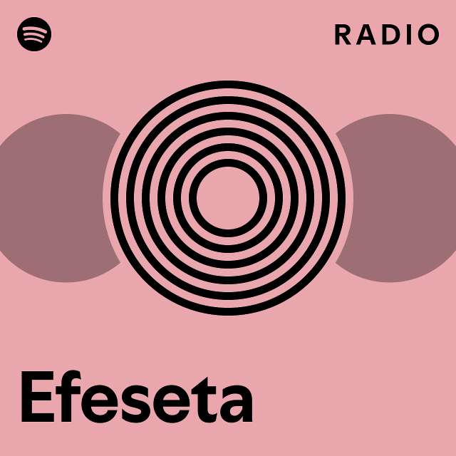 Efeseta Radio - playlist by Spotify | Spotify