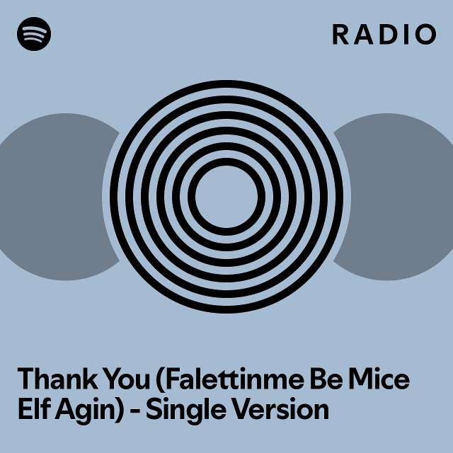 Thank You (Falettinme Be Mice Elf Agin) - Single Version Radio ...