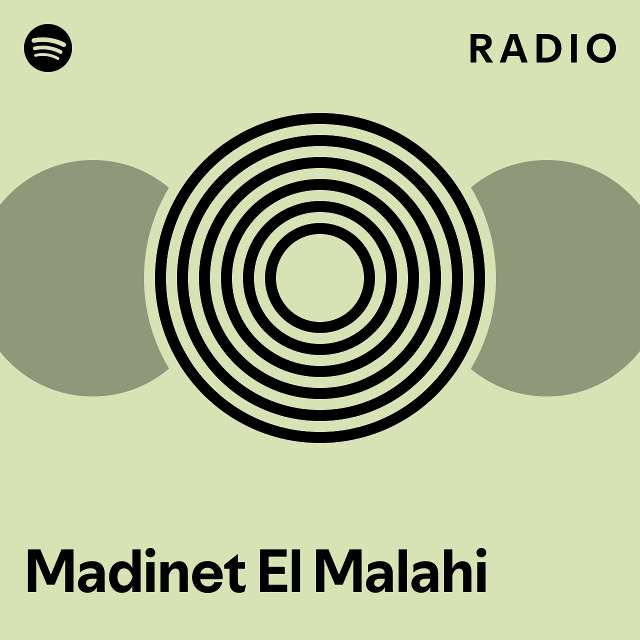 Madinet El Malahi Radio - playlist by Spotify | Spotify