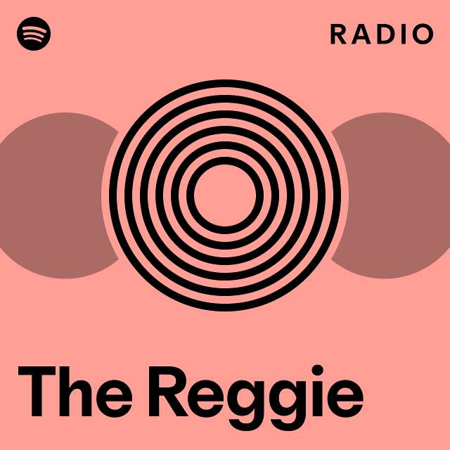 The Reggie Radio - playlist by Spotify | Spotify