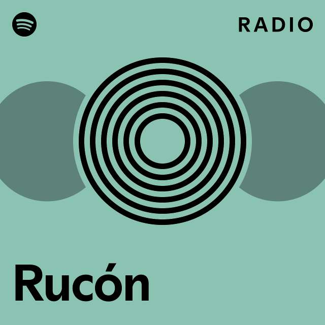 Rucón Radio - playlist by Spotify | Spotify