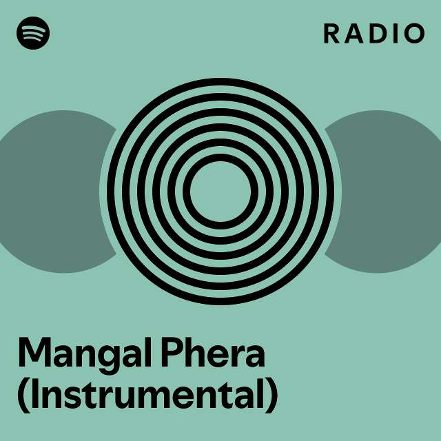 Mangal Phera (Instrumental) Radio - playlist by Spotify | Spotify