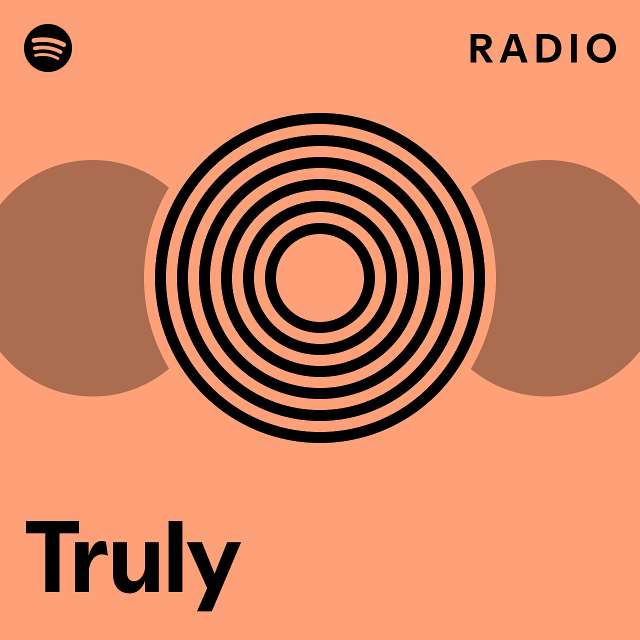 Truly Radio - playlist by Spotify | Spotify