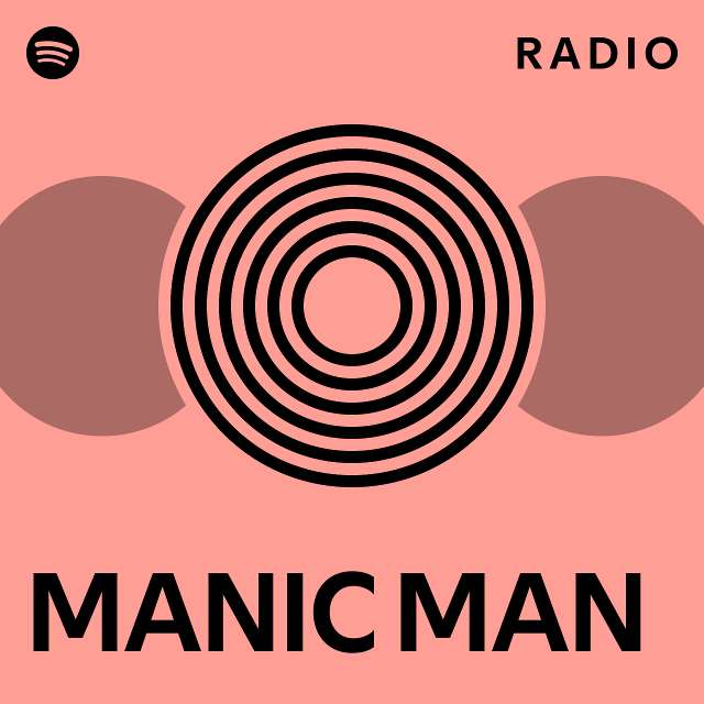 MANIC MAN Radio - playlist by Spotify | Spotify