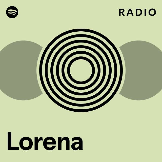 Lorena Radio - playlist by Spotify | Spotify