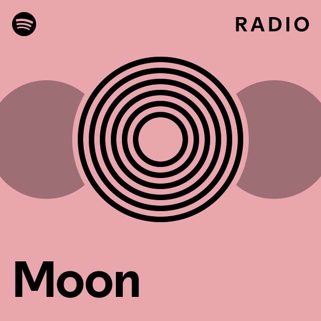Moon Radio - playlist by Spotify | Spotify