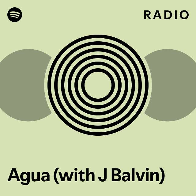 Agua (with J Balvin) Radio - playlist by Spotify | Spotify