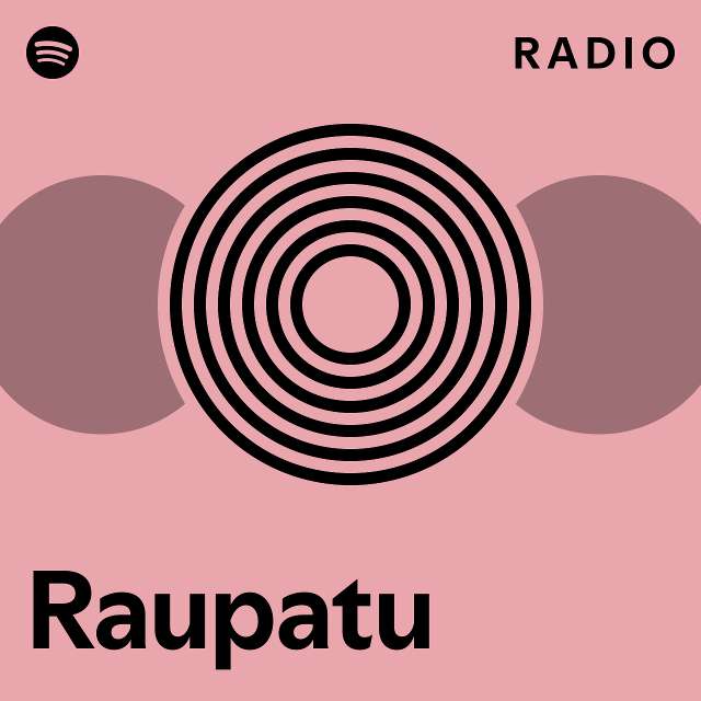 Raupatu Radio - playlist by Spotify | Spotify