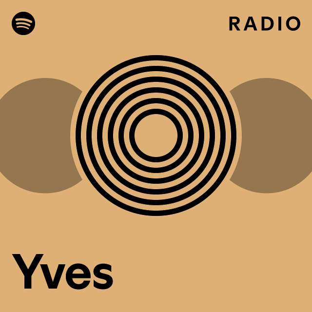 Yves Radio - playlist by Spotify | Spotify