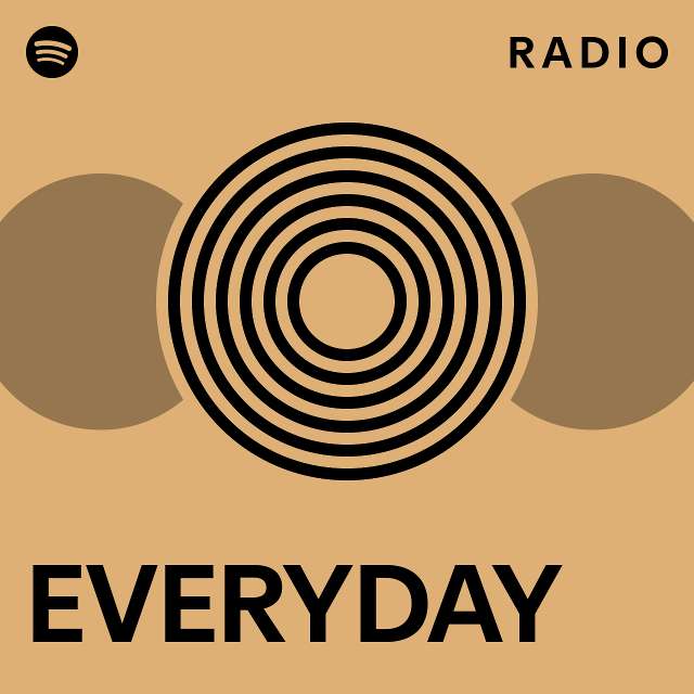 EVERYDAY Radio - playlist by Spotify | Spotify