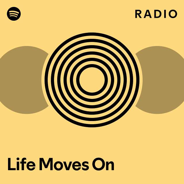 Life Moves On Radio - playlist by Spotify | Spotify