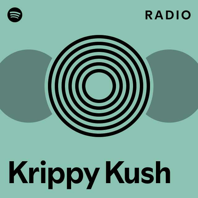 Krippy Kush Radio - playlist by Spotify | Spotify