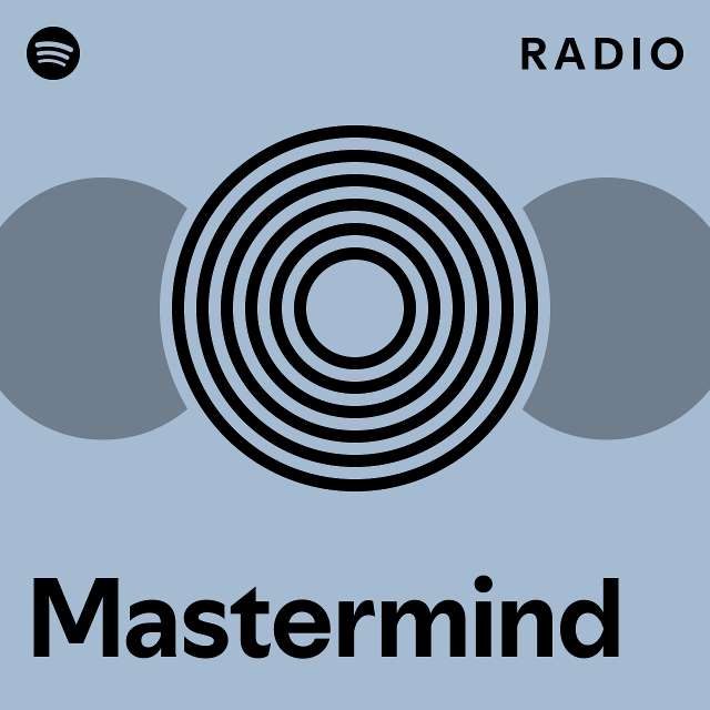 Mastermind Radio - playlist by Spotify | Spotify