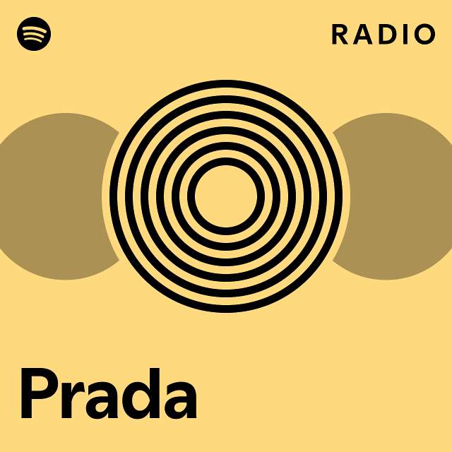 Prada Radio - playlist by Spotify | Spotify