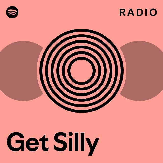 Get Silly Radio - playlist by Spotify | Spotify