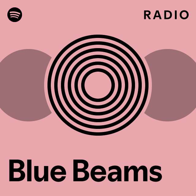 Blue Beams Radio - playlist by Spotify | Spotify