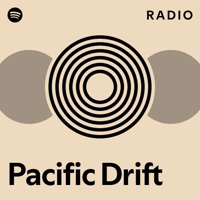 Pacific Drift Radio - playlist by Spotify | Spotify