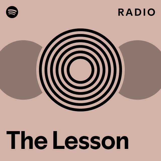 The Lesson Radio - playlist by Spotify | Spotify