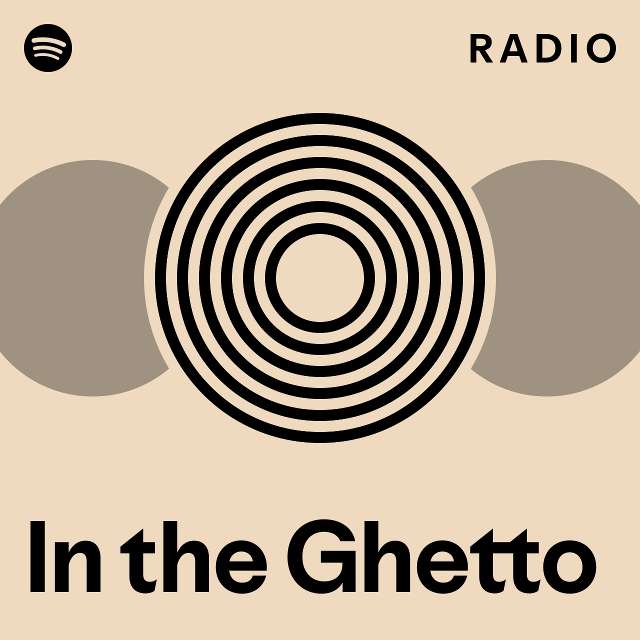 In the Ghetto Radio - playlist by Spotify | Spotify