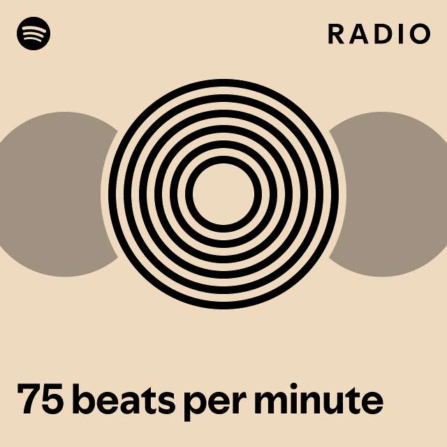 75 beats per minute Radio - playlist by Spotify | Spotify