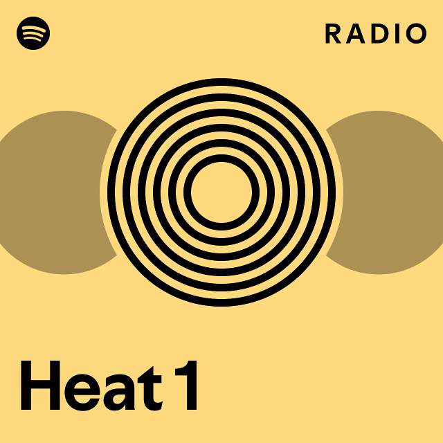 Heat 1 Radio - playlist by Spotify | Spotify