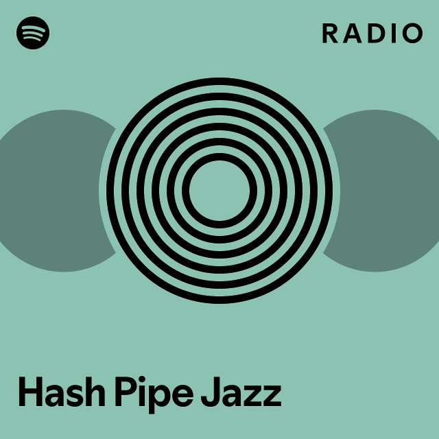 Hash Pipe Jazz Radio - playlist by Spotify | Spotify