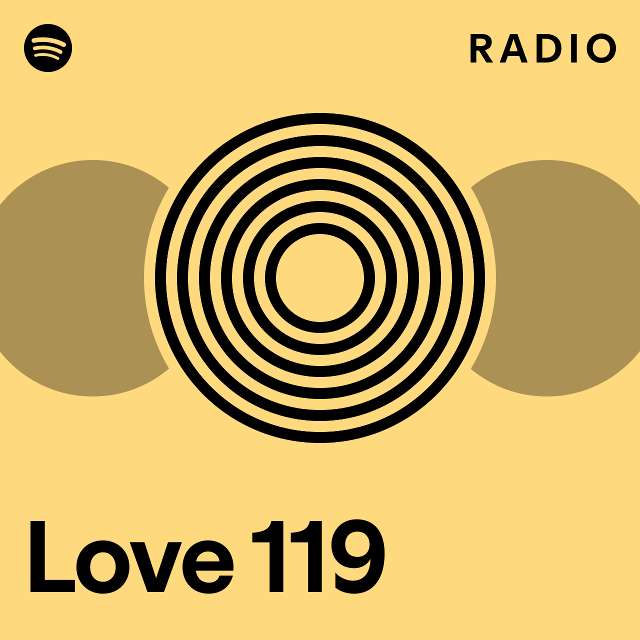 Love 119 Radio - playlist by Spotify | Spotify